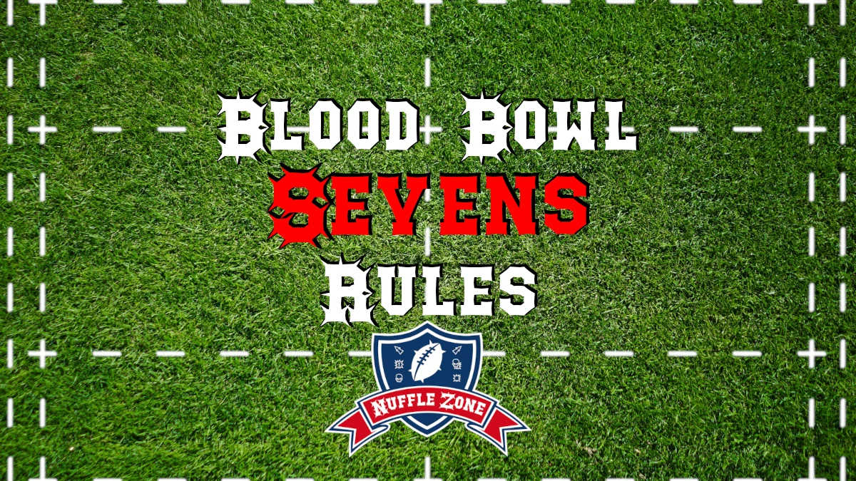 Blood Bowl Sevens - Nuffle Zone
